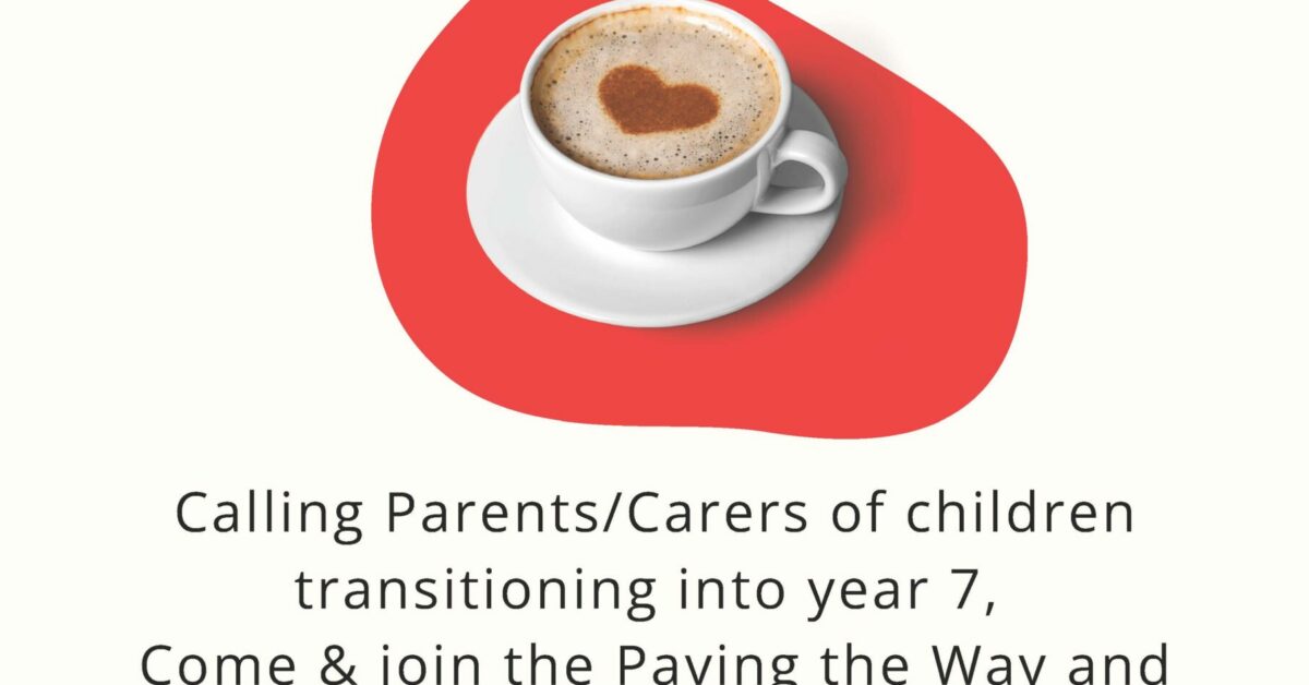 Transition to Year 7 Coffee Morning – Cognus